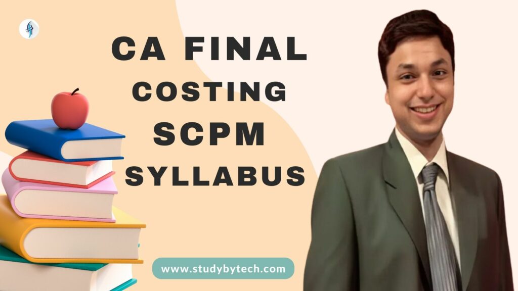 Syllabus of CA Final SCPM